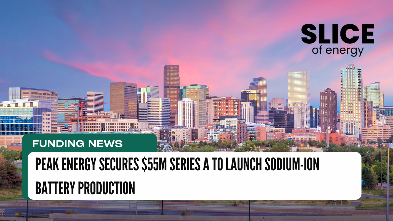 Peak Energy Secures $55M Series A to Launch Sodium-Ion Battery Production