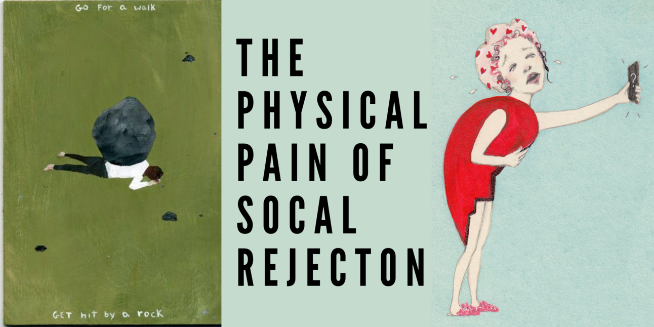 On Rejection: Why Psychic Pain Hurts So Much