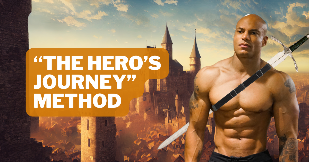 How "The Hero's Journey" Method Can Change Your Life Permanently