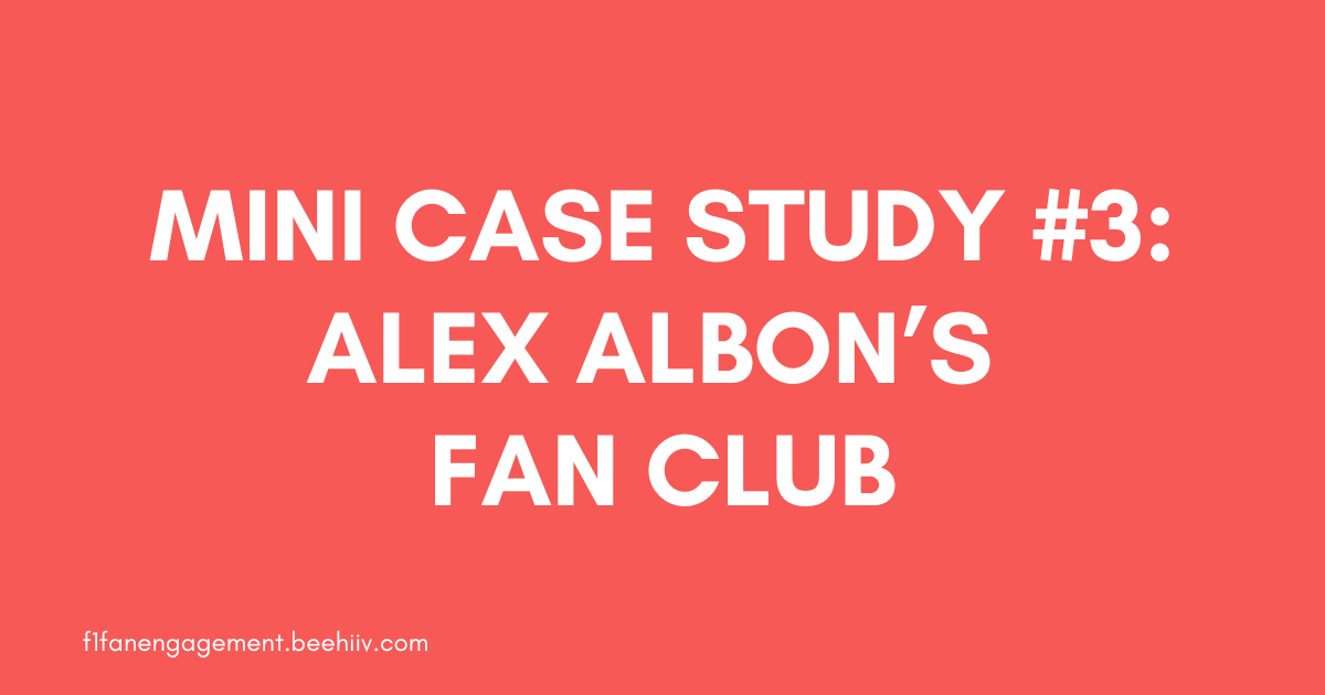 Mini Case Study #3: Alex Albon's Fan Club
