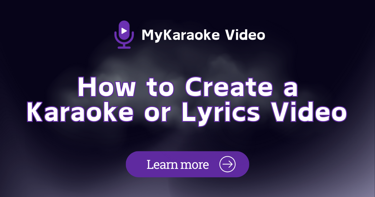 How to Create a Karaoke or Lyrics Video