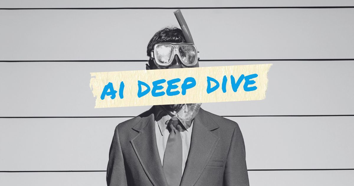 Deep Dives On The Significance of AI