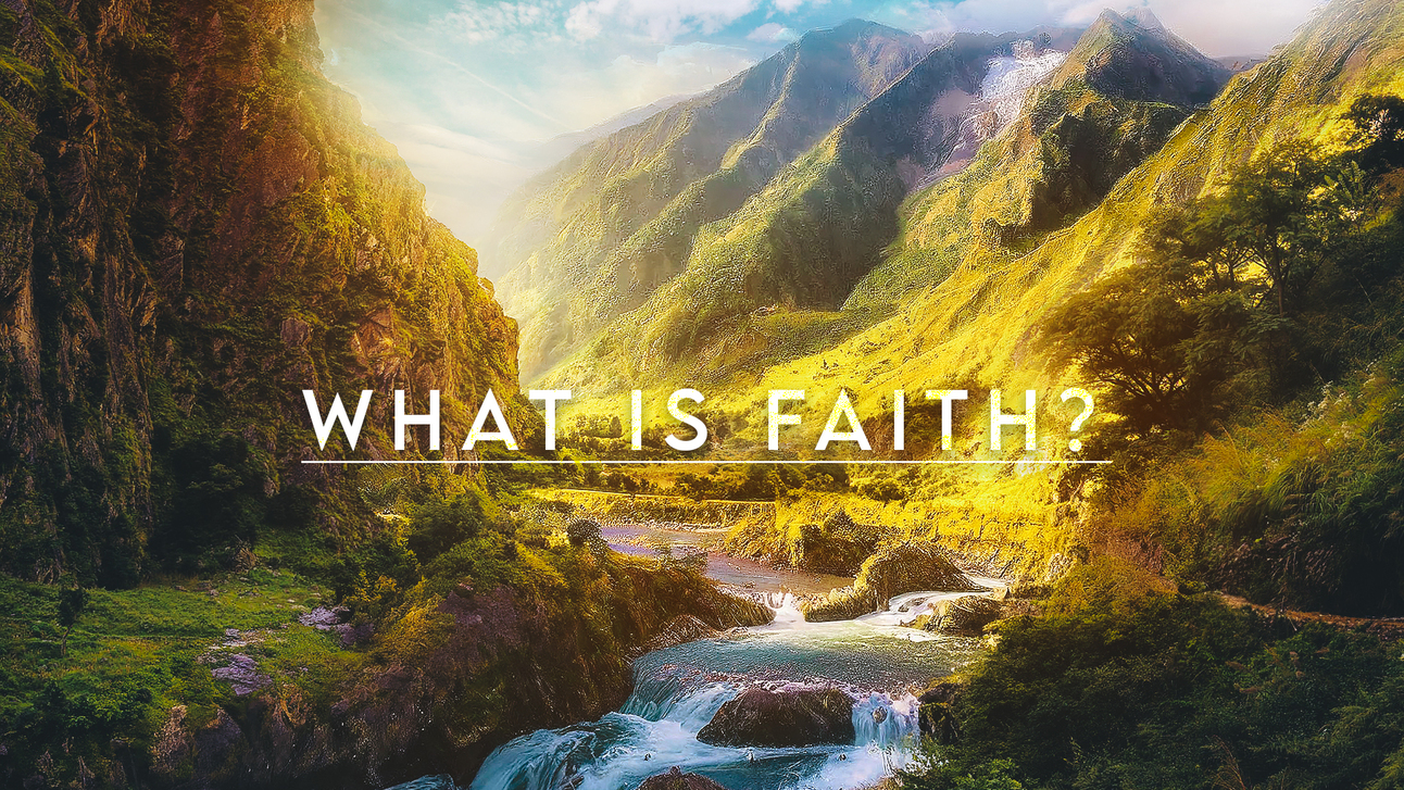 What is Faith?