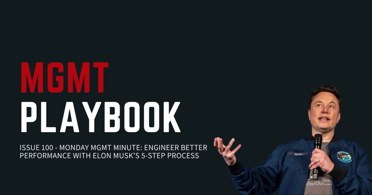 Monday MGMT Minute: Engineer Better Performance With Elon Musk's 5-Step ...