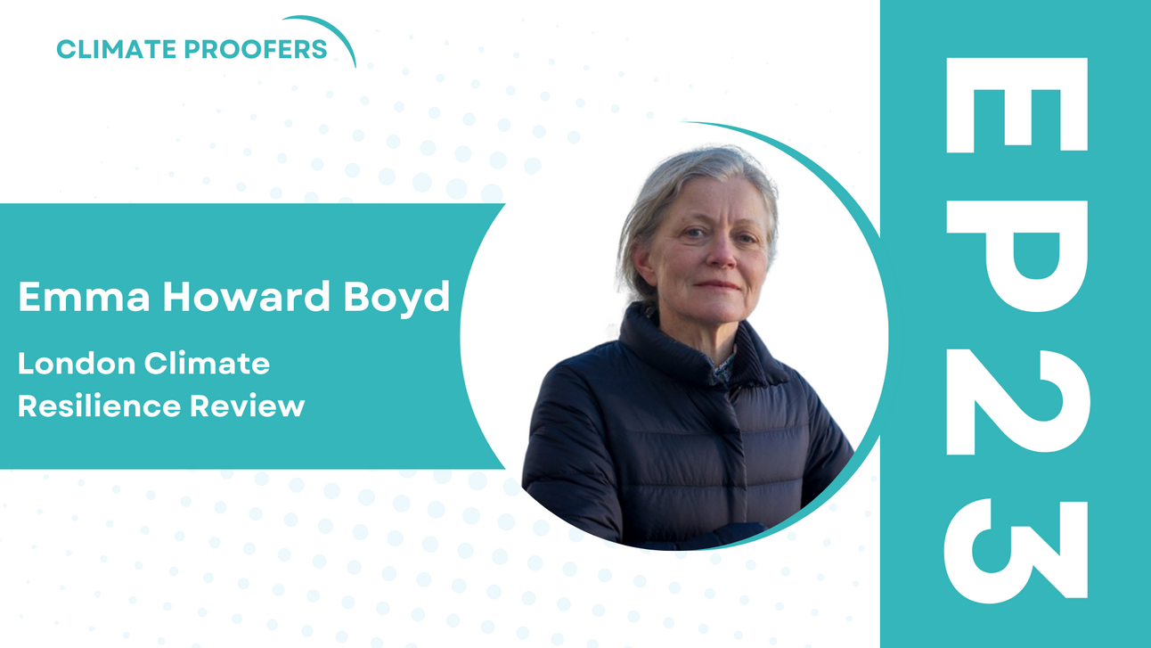 Emma Howard Boyd On The London Climate Resilience Review