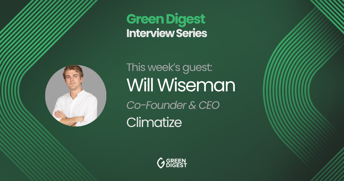 Interview with Will Wiseman, CEO of Climatize