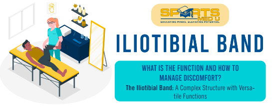 Iliotibial band: What is the function and how to manage discomfort?