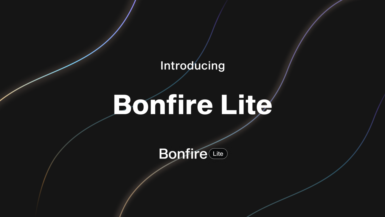 🔥 Bonfire Lite