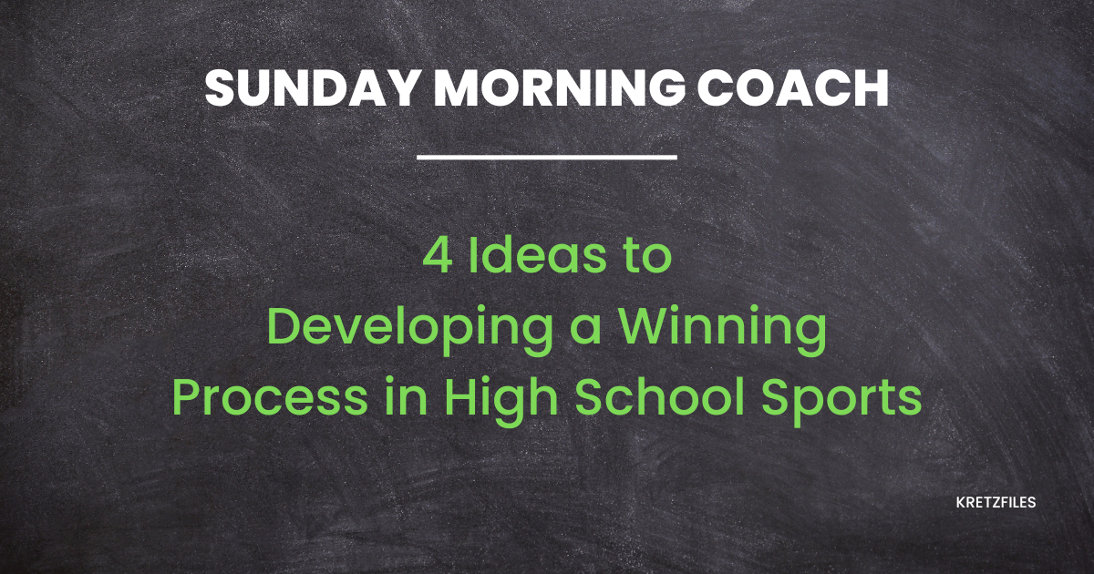 4 Ideas to Develop a Winning Process in High School Sports