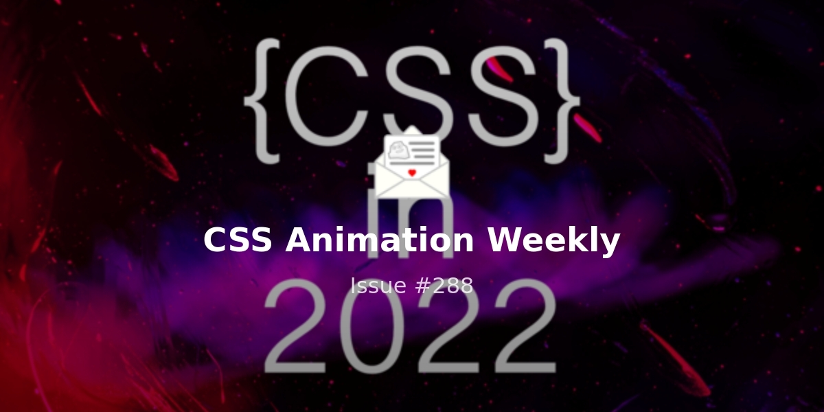 CSS Animation Weekly #288