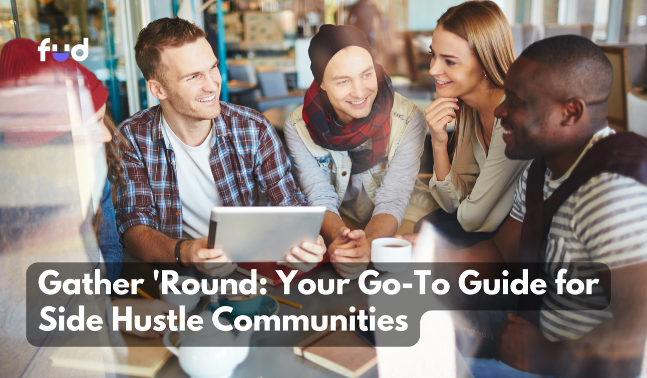 Gather 'Round: Your Go-To Guide for Side Hustle Communities