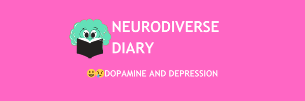 😃😢Dopamine and Depression