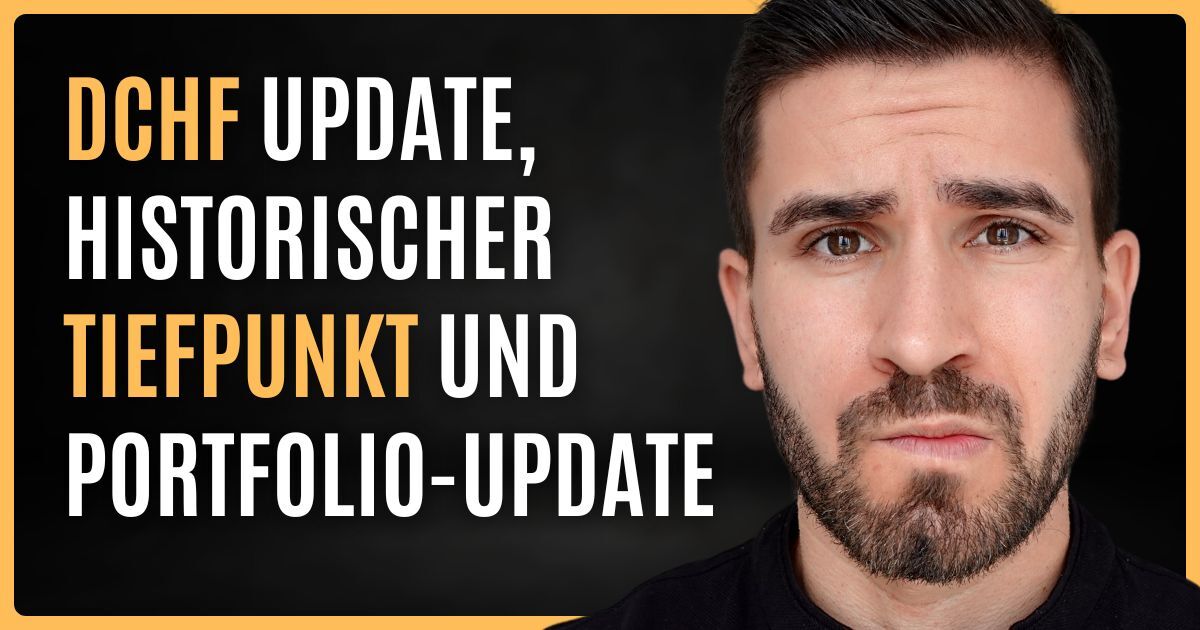 DCHF Update, historischer Tiefpunkt und Portfolio-Update 💎