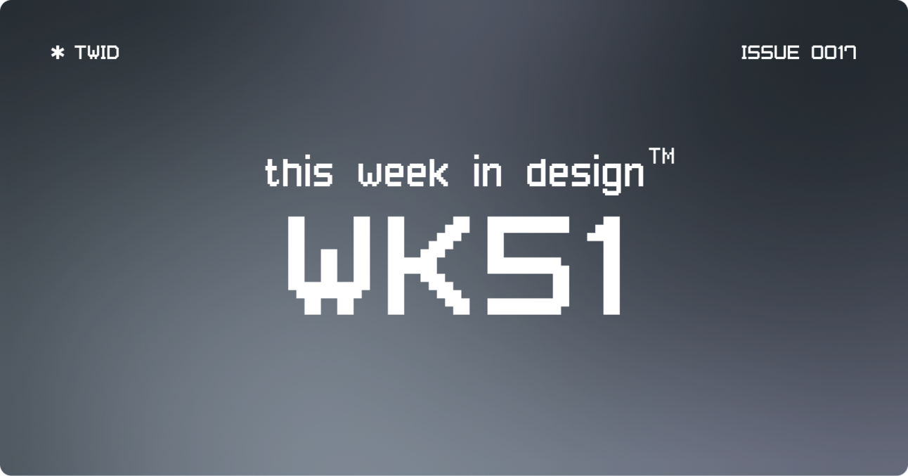 TWID – Adobe leaves Figma at the altar (WK51)