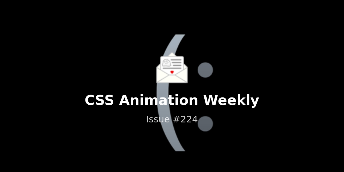 CSS Animation Weekly #224