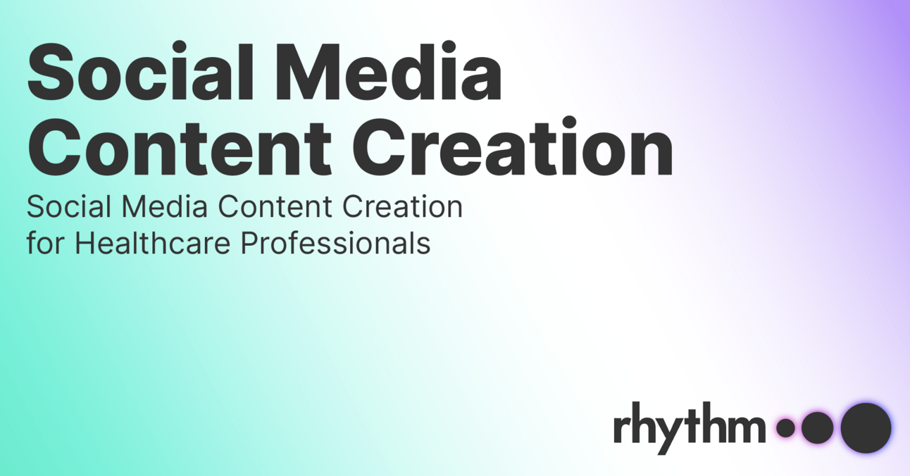 Content Creation for Healthcare Social Media
