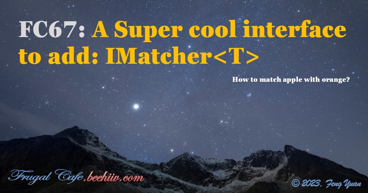 FC67: A super cool interface to add: IMatcher