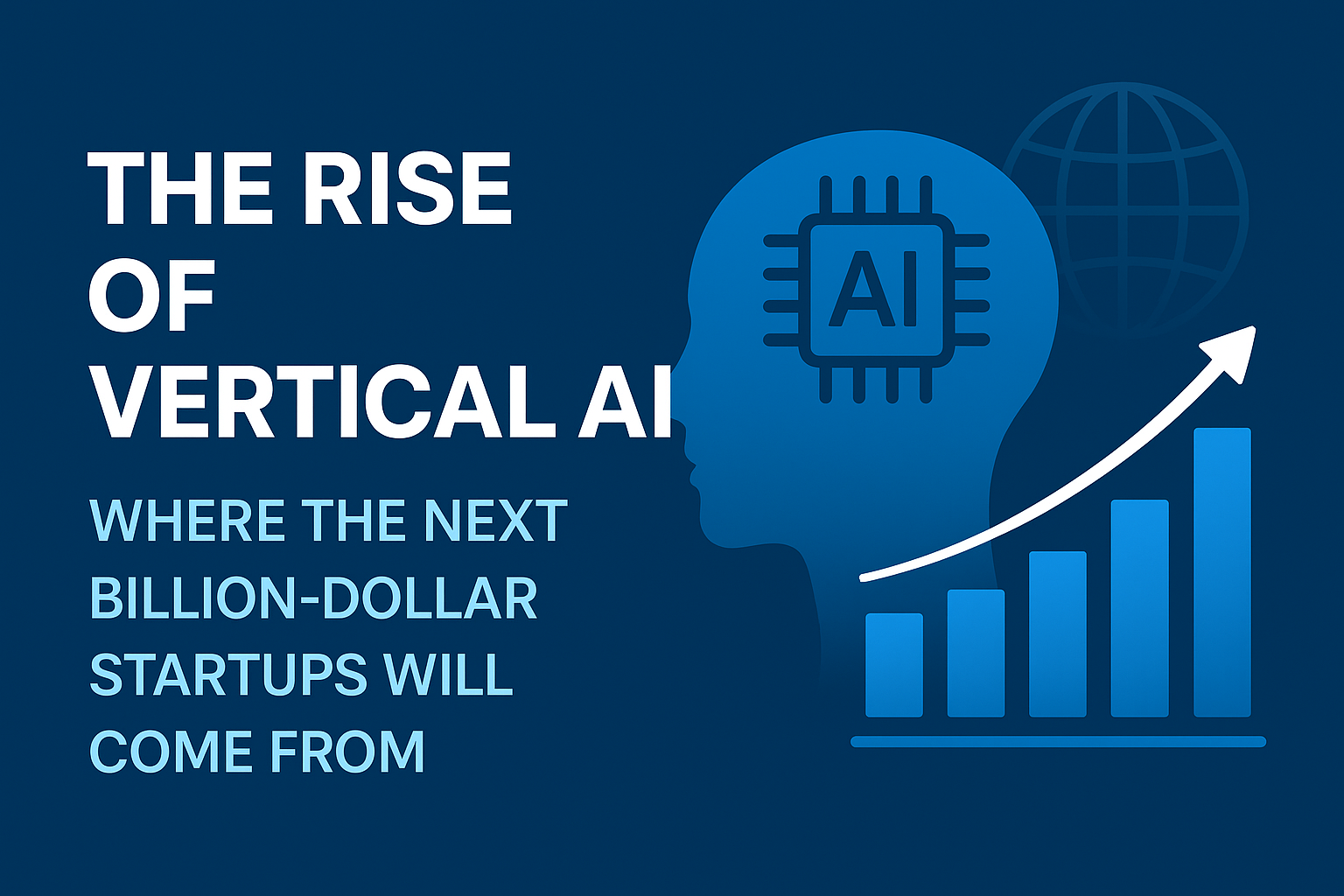 The Rise of Vertical AI