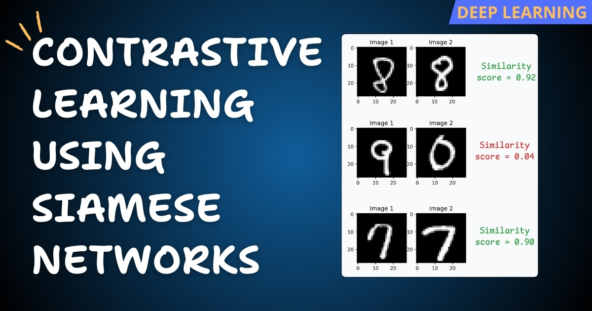 Contrastive Learning Using Siamese Networks