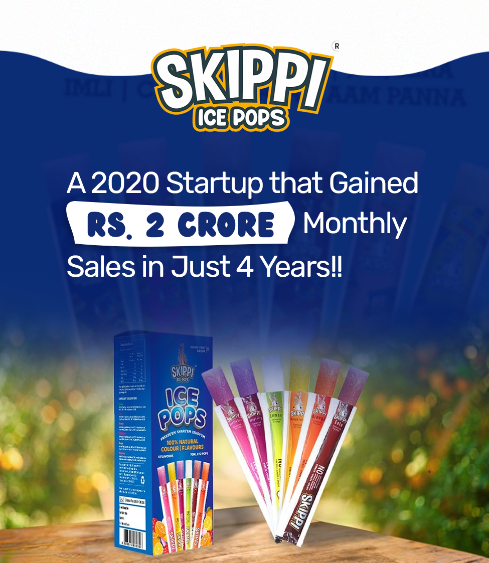 Skippi Ice Pops: A 2020 Startup that Gained Rs. 2 Crore Monthly Sales ...