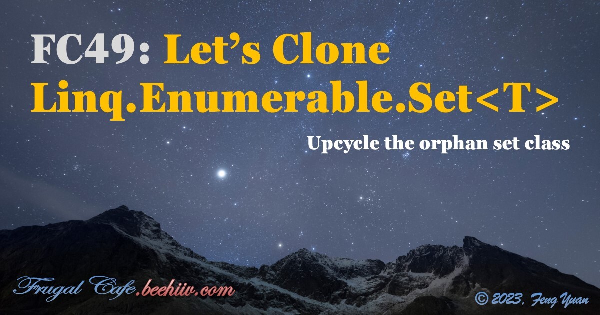 FC49: Let's clone Linq.Enumerable.Set