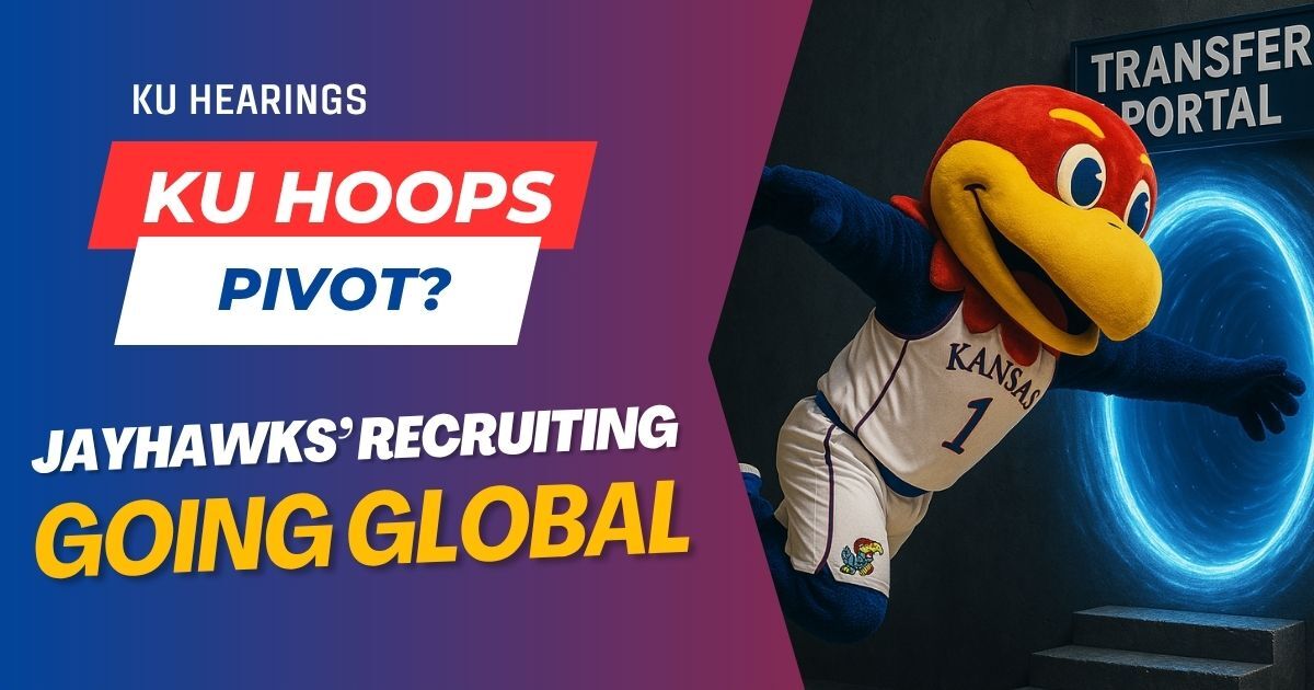 KU Hoops' Global Recruiting Pivot: 3 Paths Forward 🌍🏀