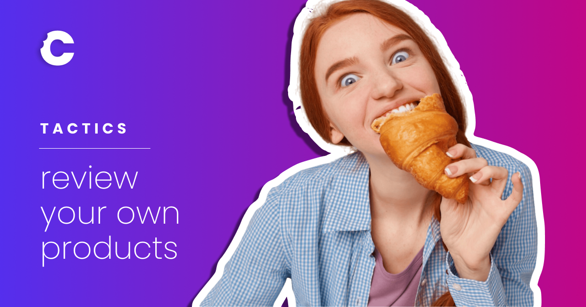 Why you should review your OWN products (and how to do it)