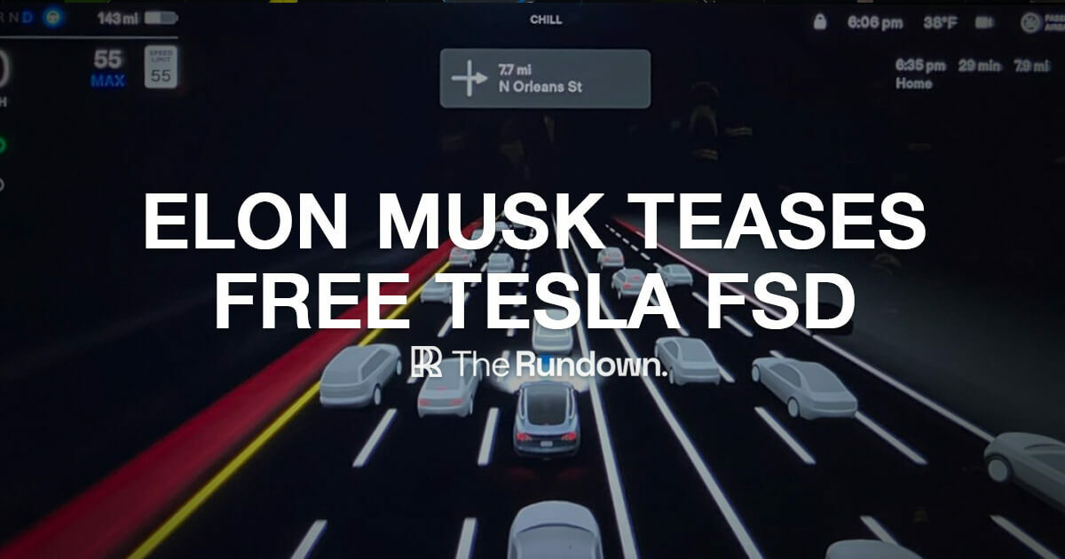 🤖 Elon Musk teases free Tesla FSD