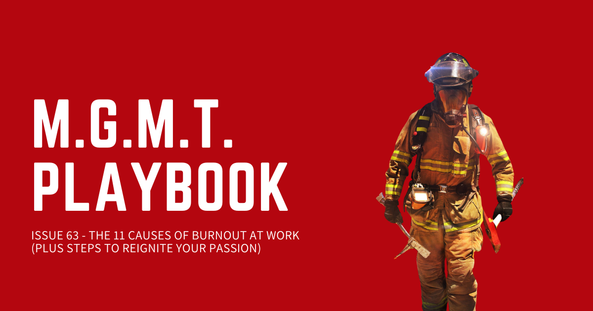 The 11 Causes of Burnout At Work (Plus Steps To Reignite Your Passion)
