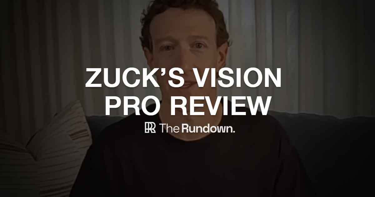 Zuck's Vision Pro review