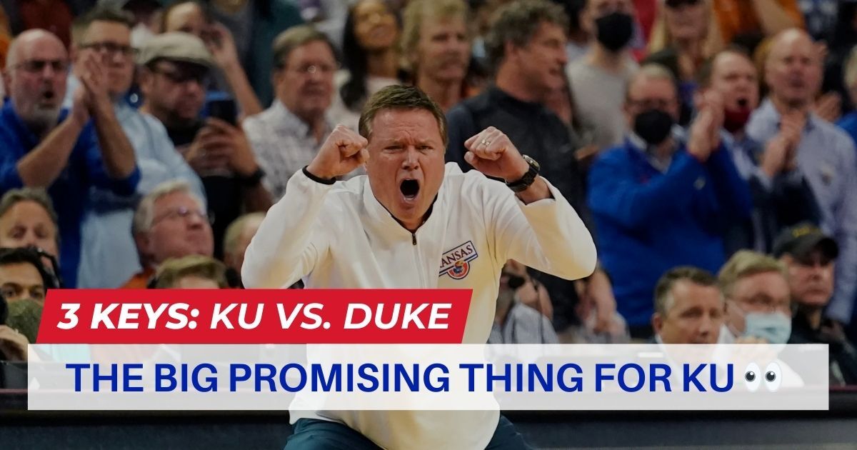 3 Keys to Watch😈 Duke vs. KU