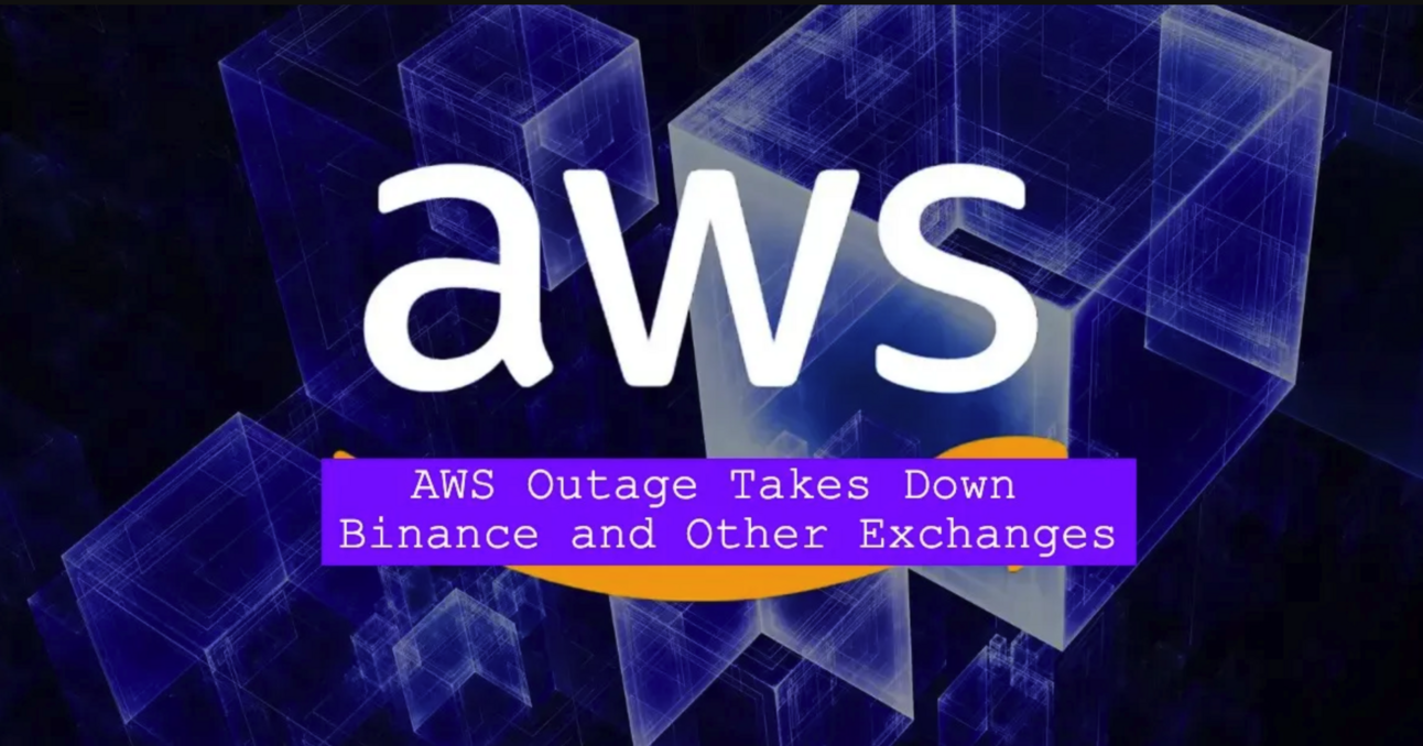 AWS Outage Takes Down Binance and Other Exchanges