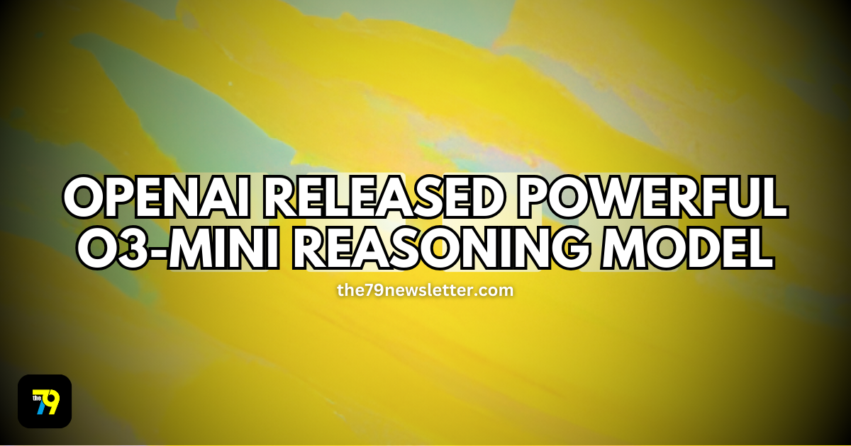 OpenAI released powerful o3-mini reasoning model