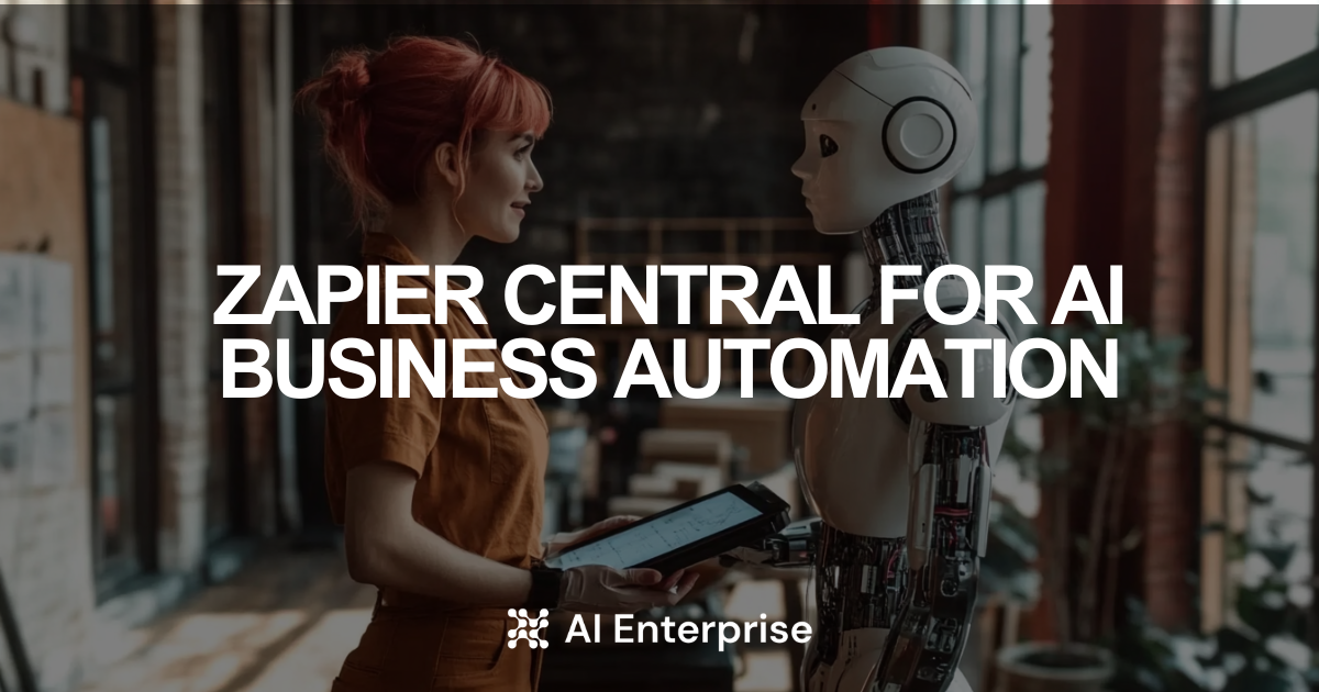 Zapier Central for AI Business Automation