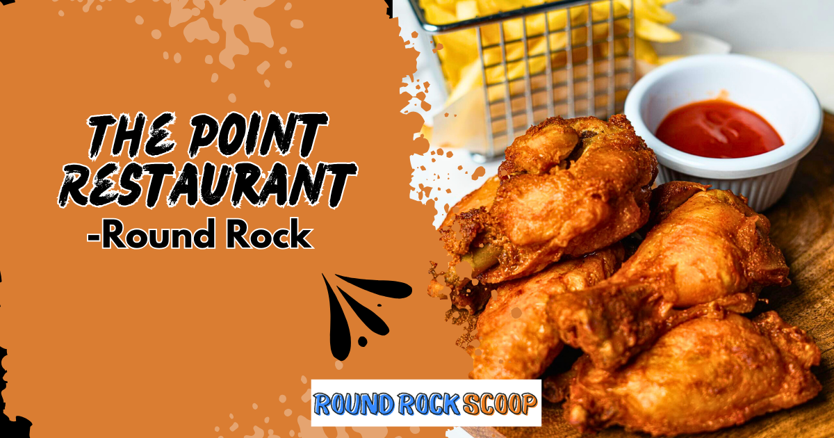 The Point Restaurant in Round Rock: good eats, great energy