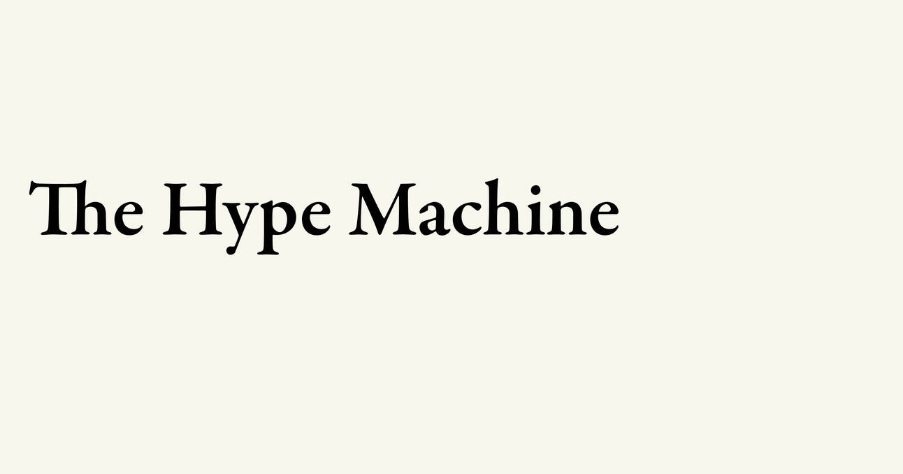The Hype Machine