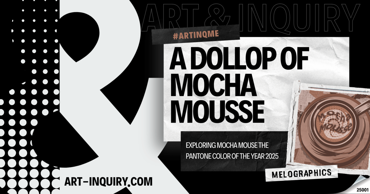 A Dollop of Mocha Mousse | Art & Inquiry Podcast & Newsletter