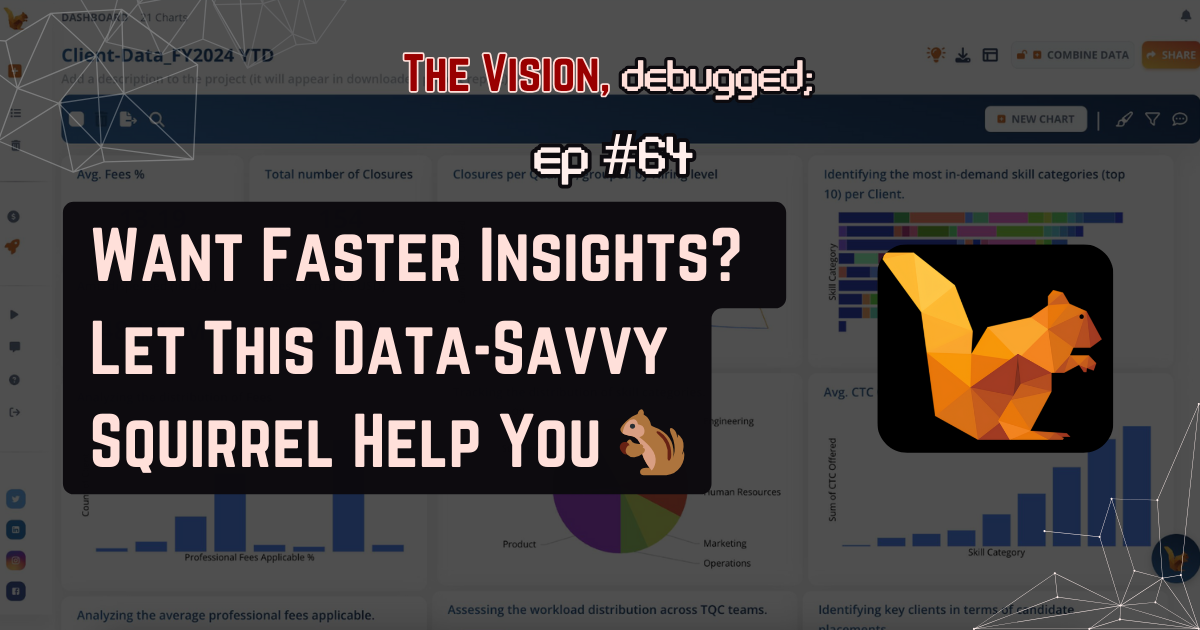 Want Faster Insights? Let This Data-Savvy Squirrel Help You 🐿️