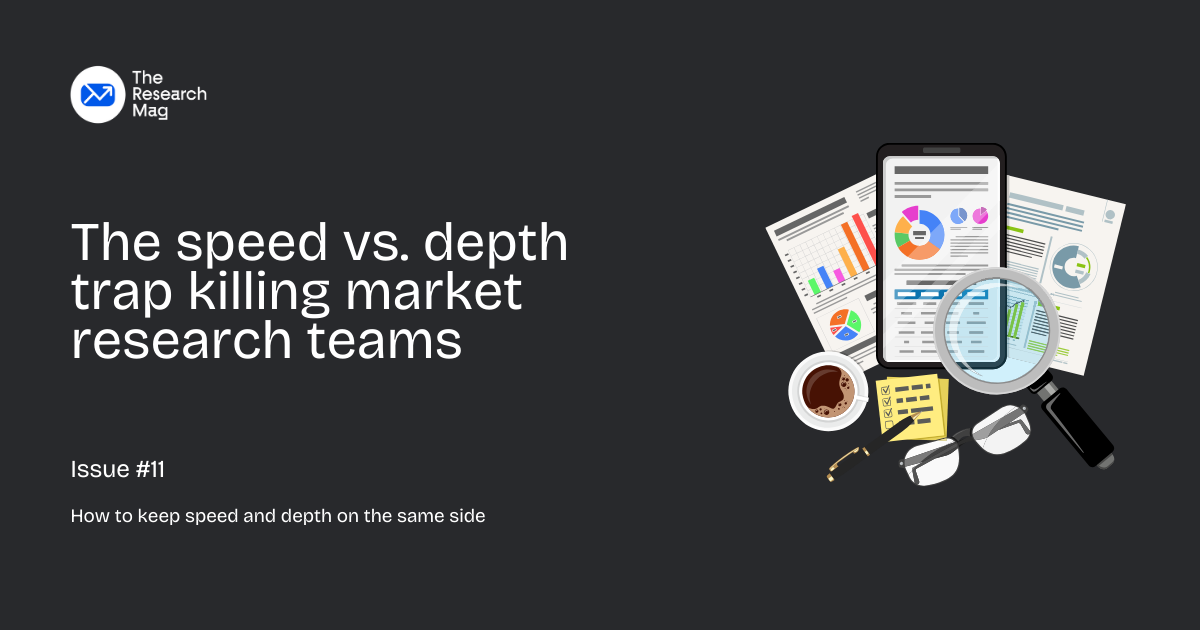 The speed vs. depth trap killing market research teams