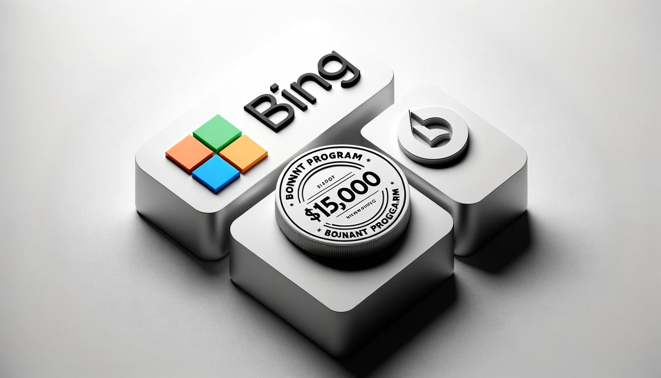 Microsoft and Bing Offer Up to $15K in Bounty Programs: Everything You