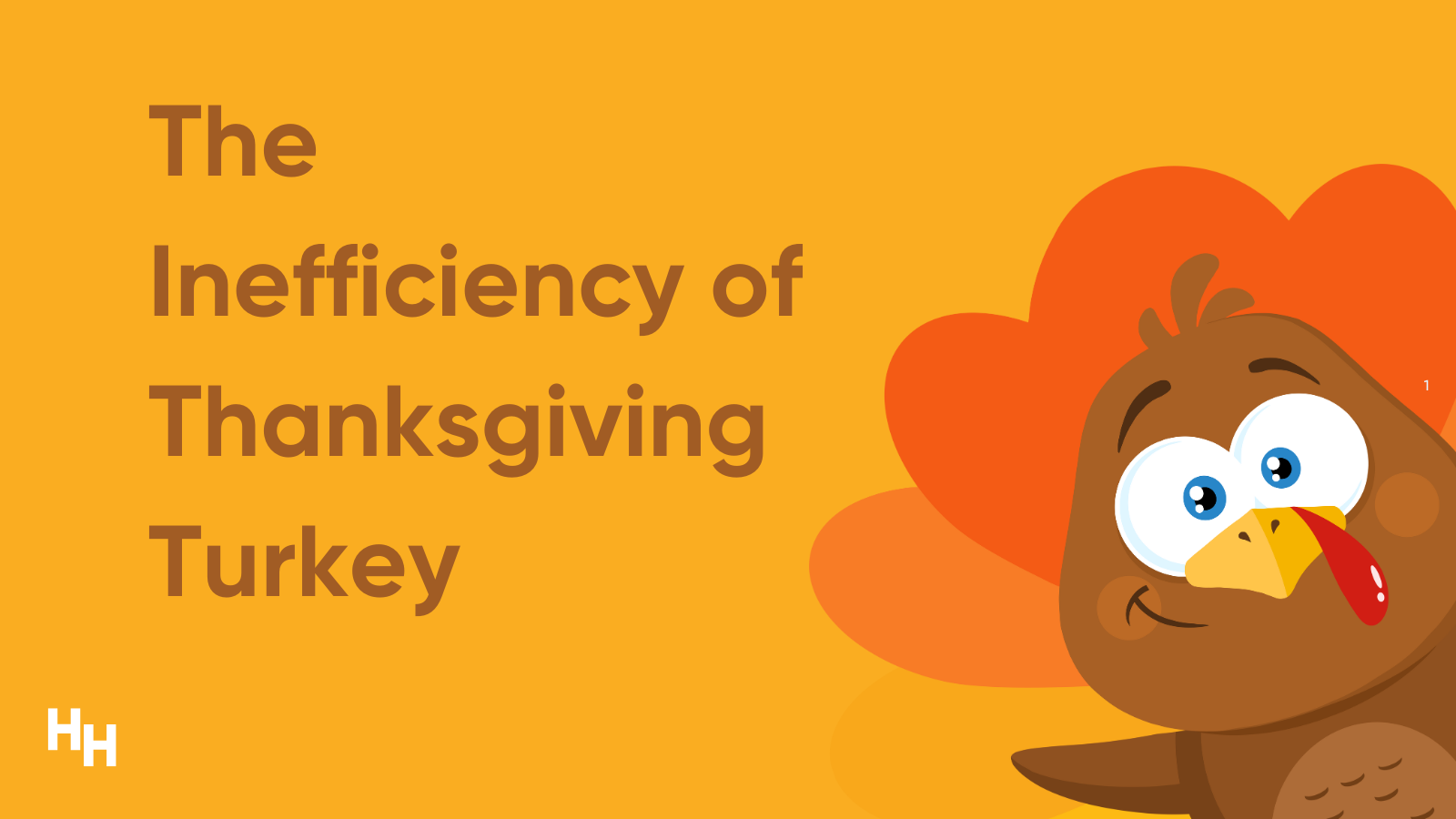 The Inefficiency of Thanksgiving Turkey by Healthcare Huddle