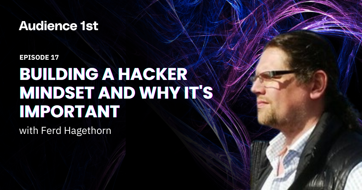 Building a Hacker Mindset and Why It's Important