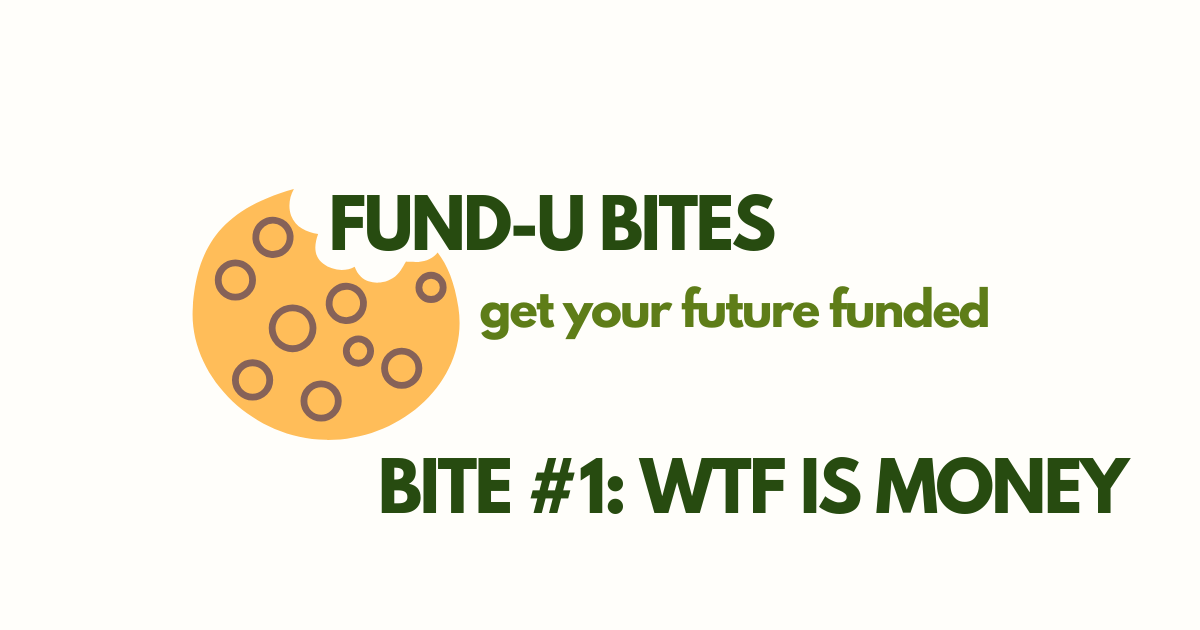 bite #1: wtf is money