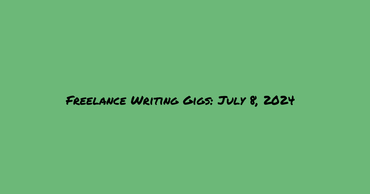 12 Freelance Writing Gigs