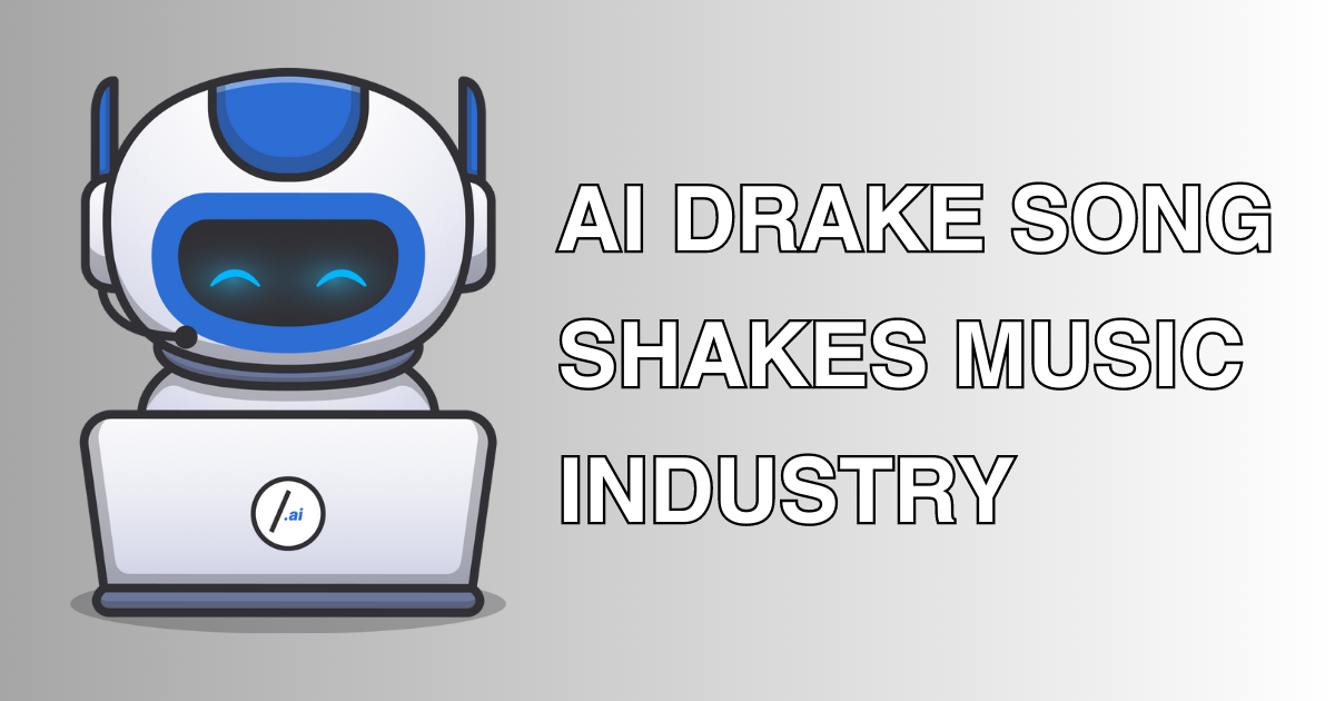 🤖AI Drake Song Shakes Music Industry