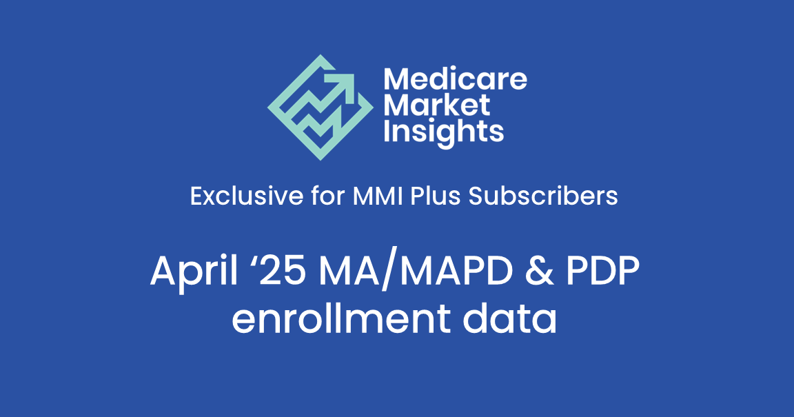 April '25 MA/MAPD and PDP enrollment data