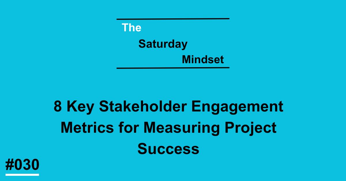 8 Key Stakeholder Engagement Metrics for Measuring Project Success