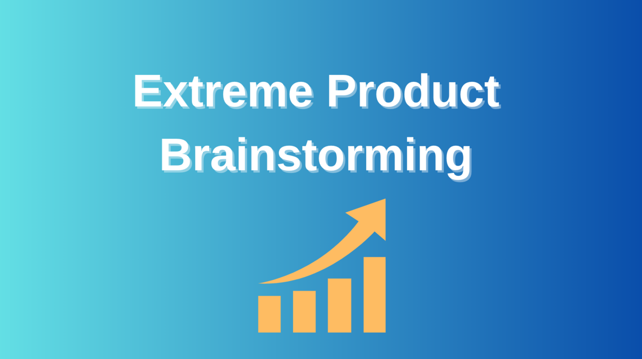 Extreme brainstorming questions to trigger fresh ideas