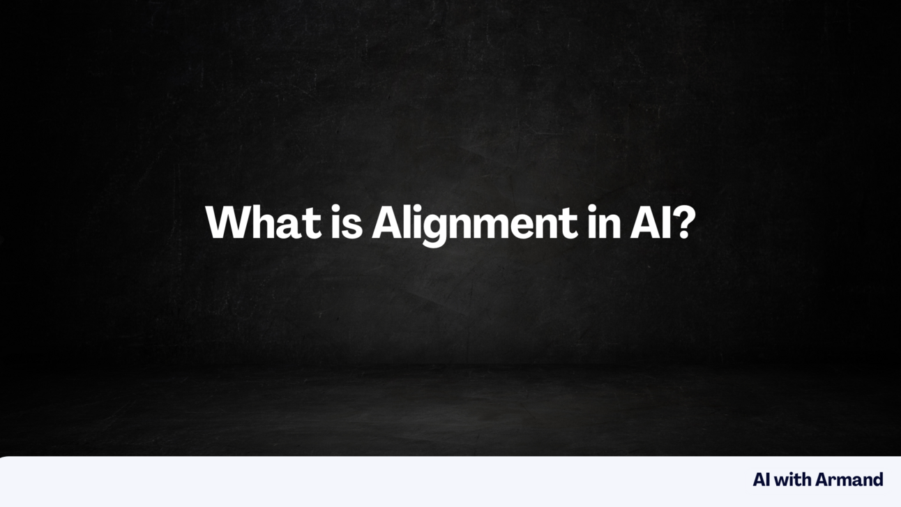 What is Alignment in AI? What is Alignment in AI?