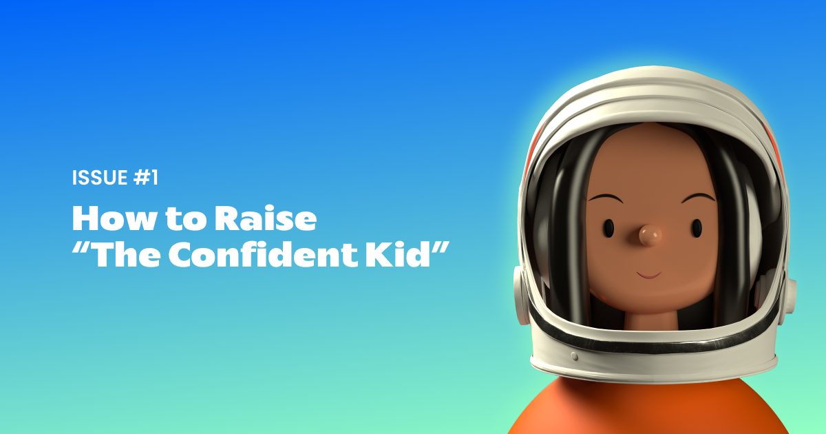How to Raise "The Confident Kid"